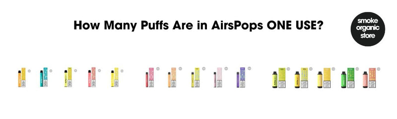How Many Puffs are in AirsPops ONE USE Disposables? – Smoke Organic ...